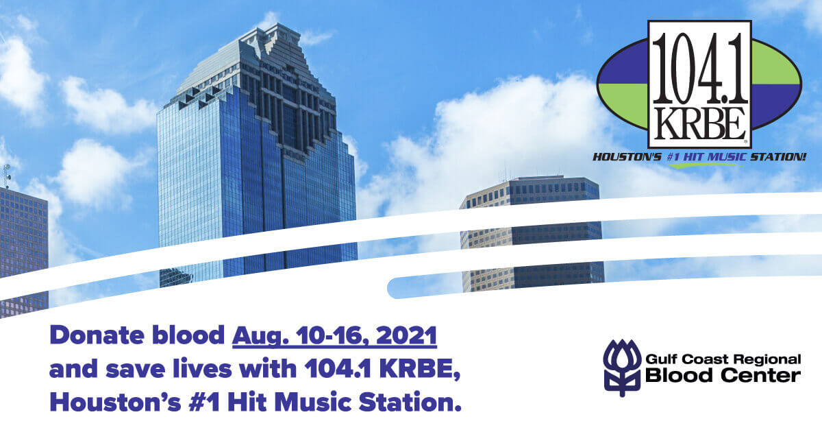 104.1 KRBE | Gulf Coast Regional Blood Center